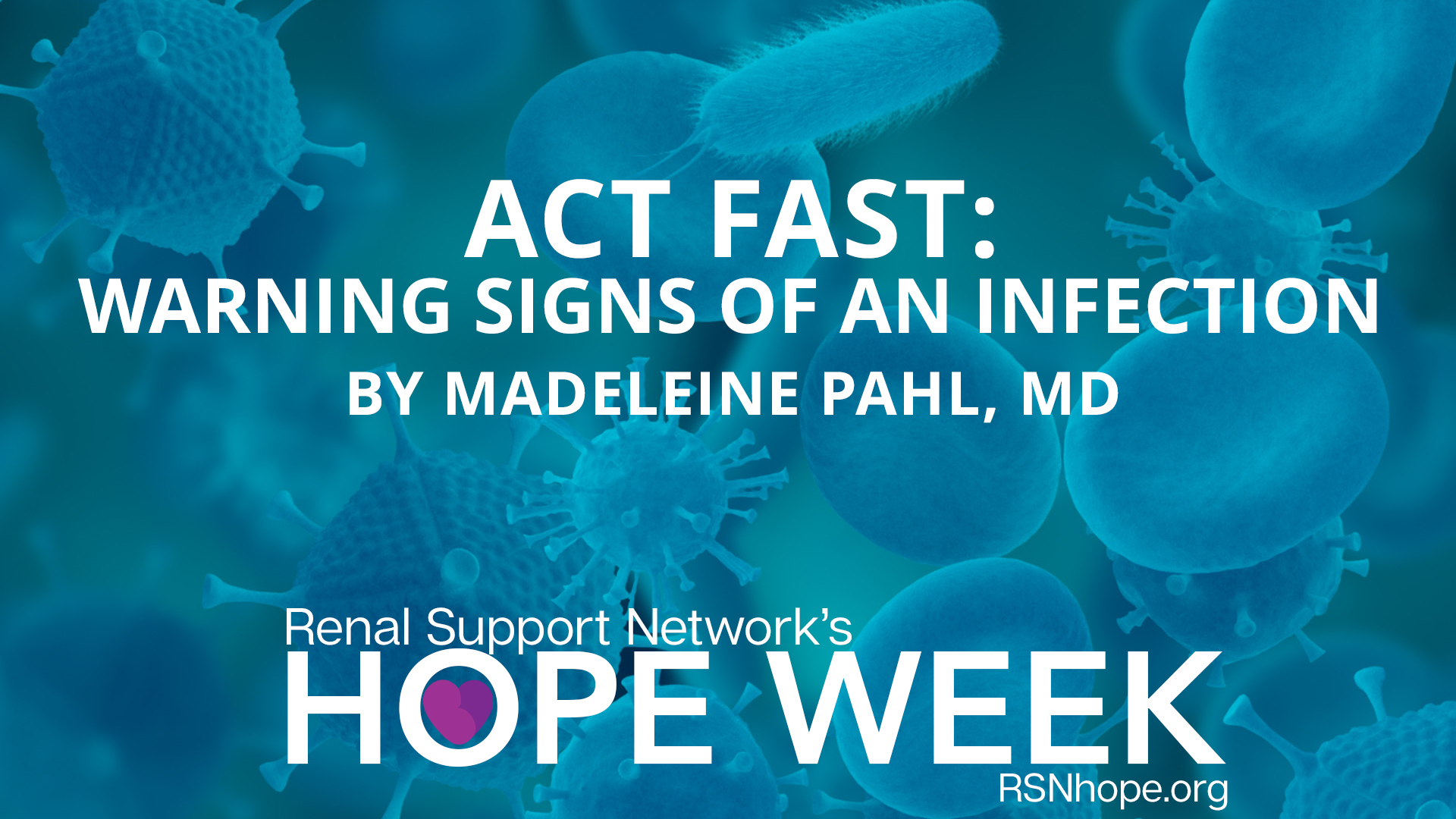 Act Fast: Warning signs of an Infection - Renal Support Network