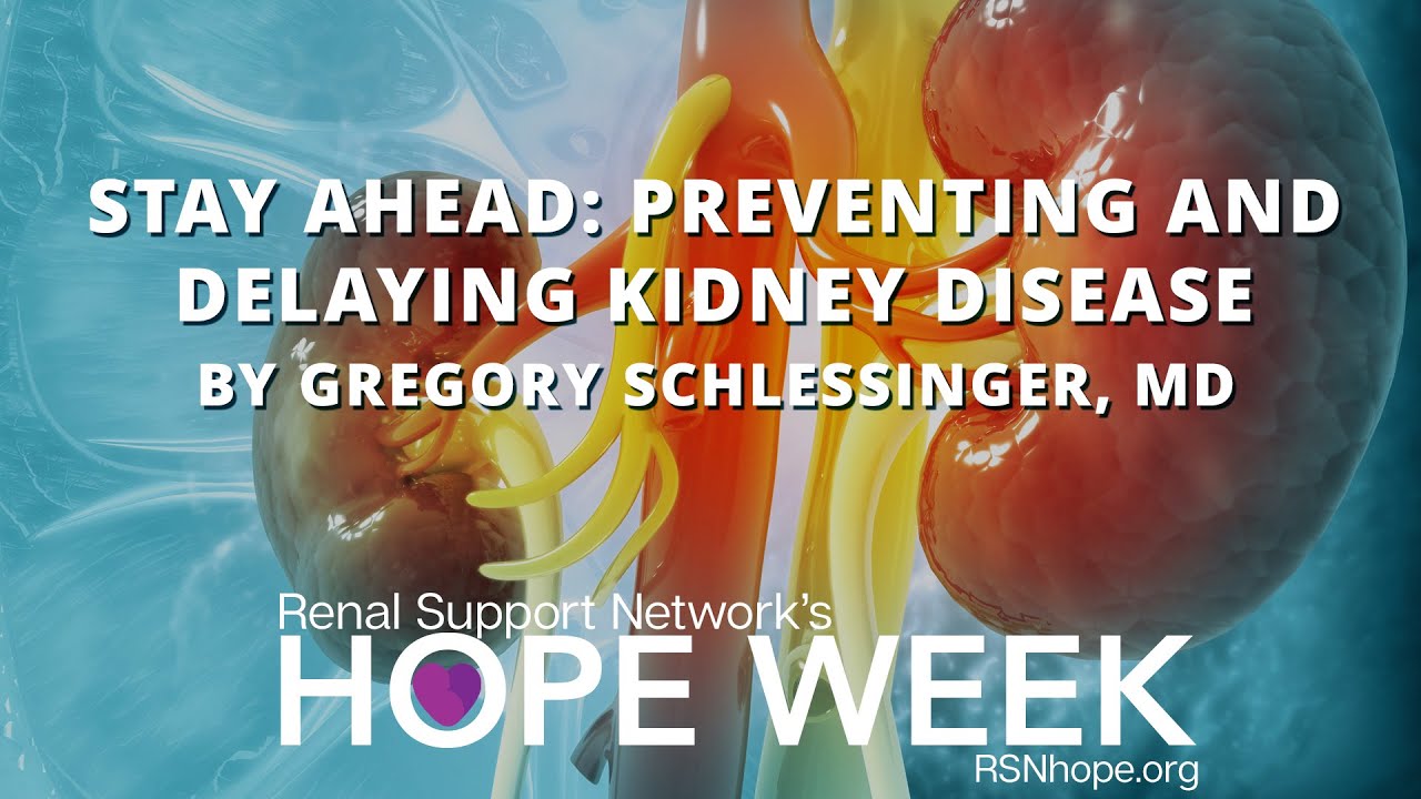 Stay Ahead: Preventing and Delaying Kidney Disease - Renal Support Network